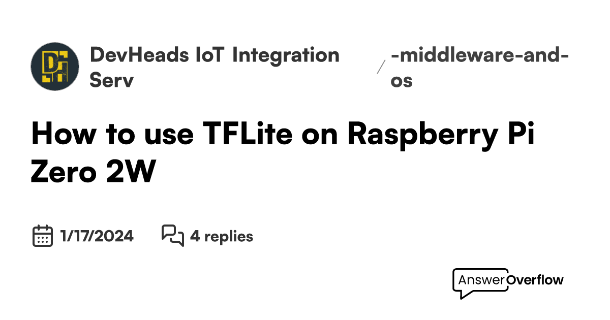 How To Use Tflite On Raspberry Pi Zero 2w Devheads Iot Integration Server