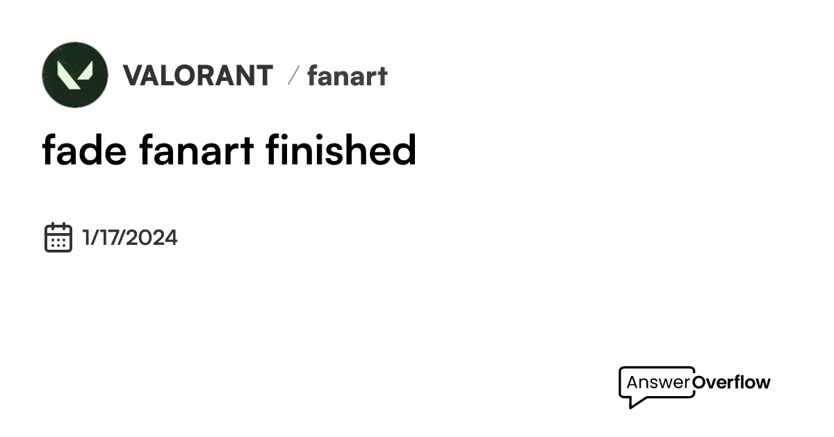 fade fanart finished - VALORANT