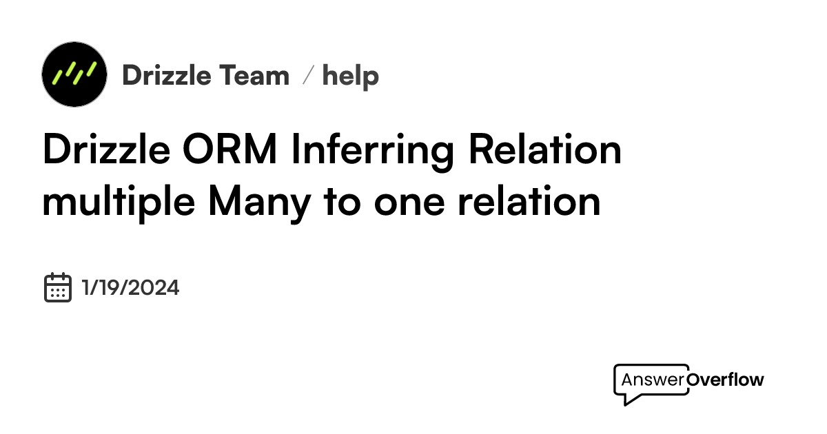 Drizzle ORM: Inferring Relation multiple Many to one relation - Drizzle ...