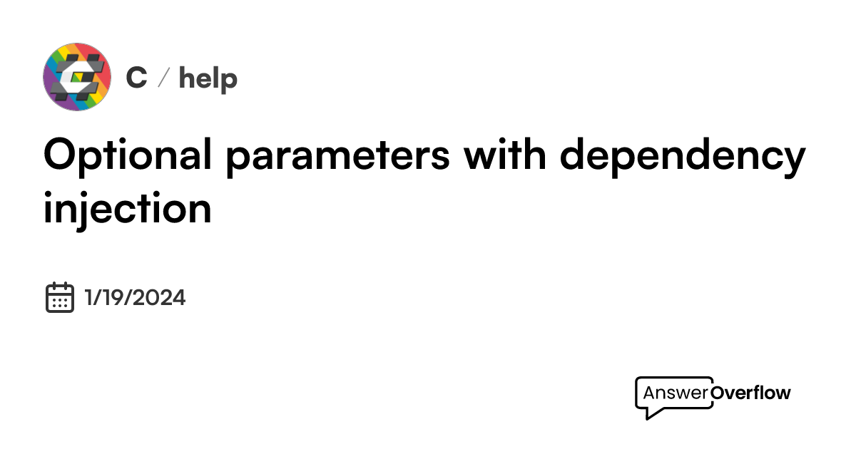 Optional parameters with dependency injection - C#