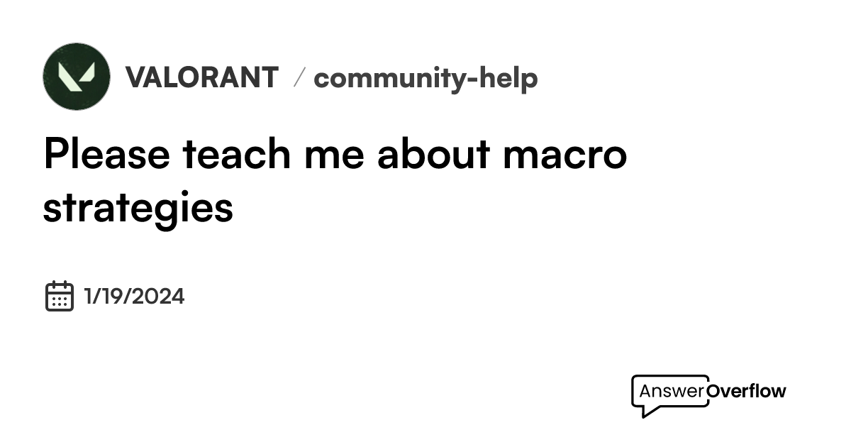 Please teach me about macro strategies - VALORANT