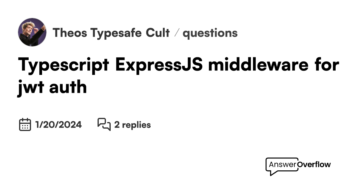 Typescript ExpressJS middleware for jwt auth - Theo's Typesafe Cult