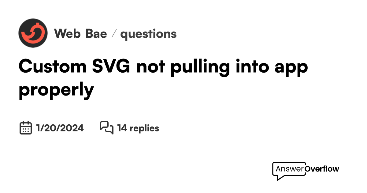 Custom SVG not pulling into app properly - Web Bae