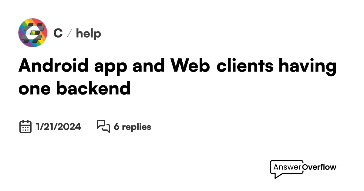 Android app and Web clients having one backend - C#
