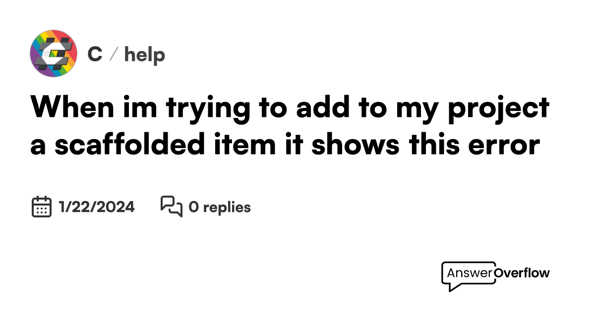 When im trying to add to my project a scaffolded item it shows this error - C#