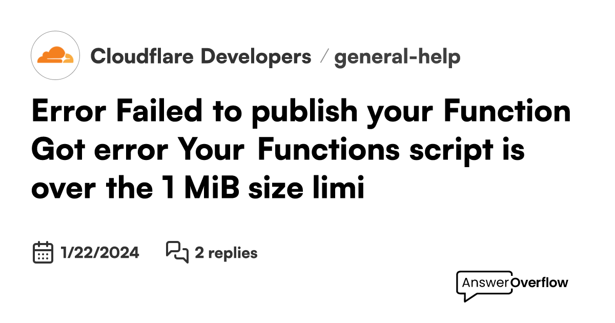 Error: Failed to publish your Function. Got error: Your Functions script is over the 1 MiB size ...