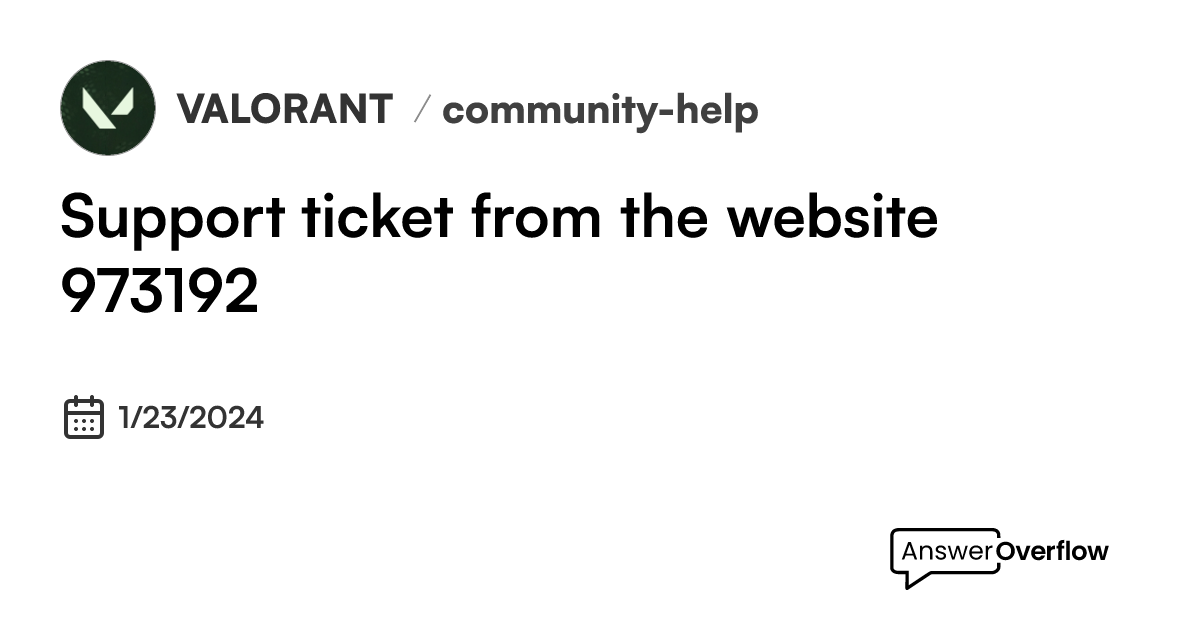 Support ticket from the website #973192 - VALORANT