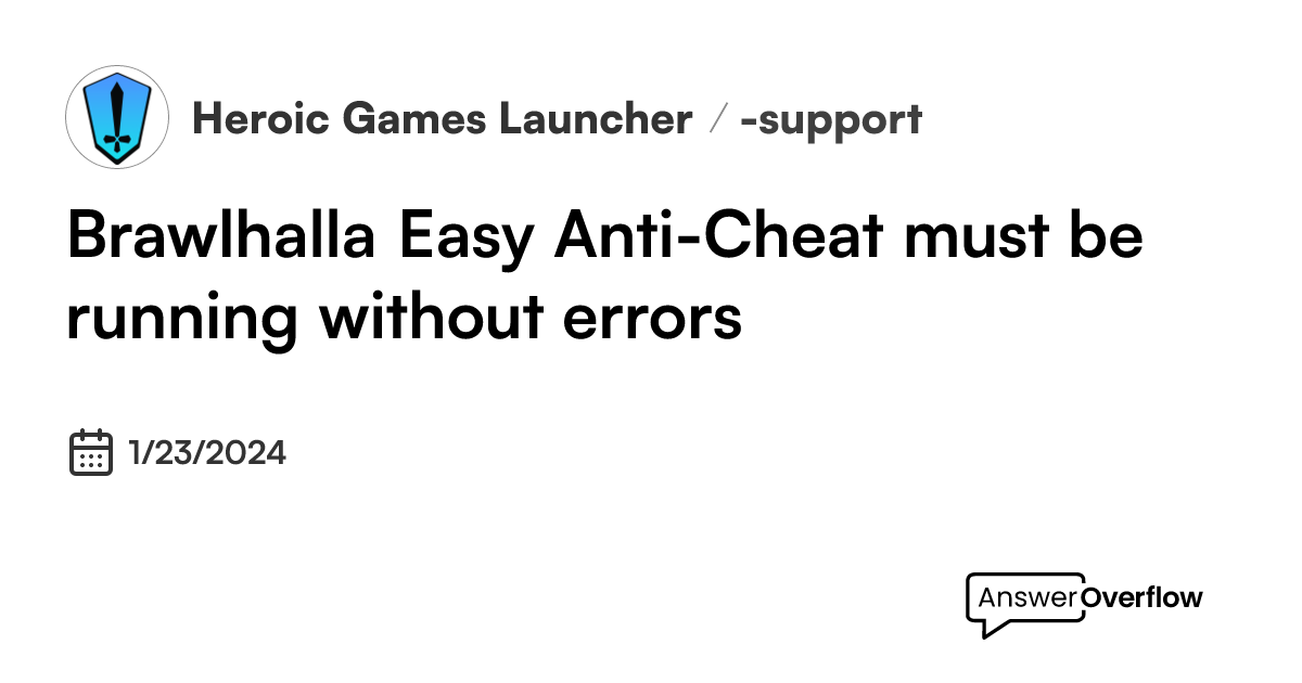 Brawlhalla [Easy Anti-Cheat must be running without errors] - Heroic ...