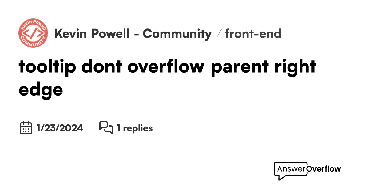tooltip don't overflow parent right edge - Kevin Powell - Community