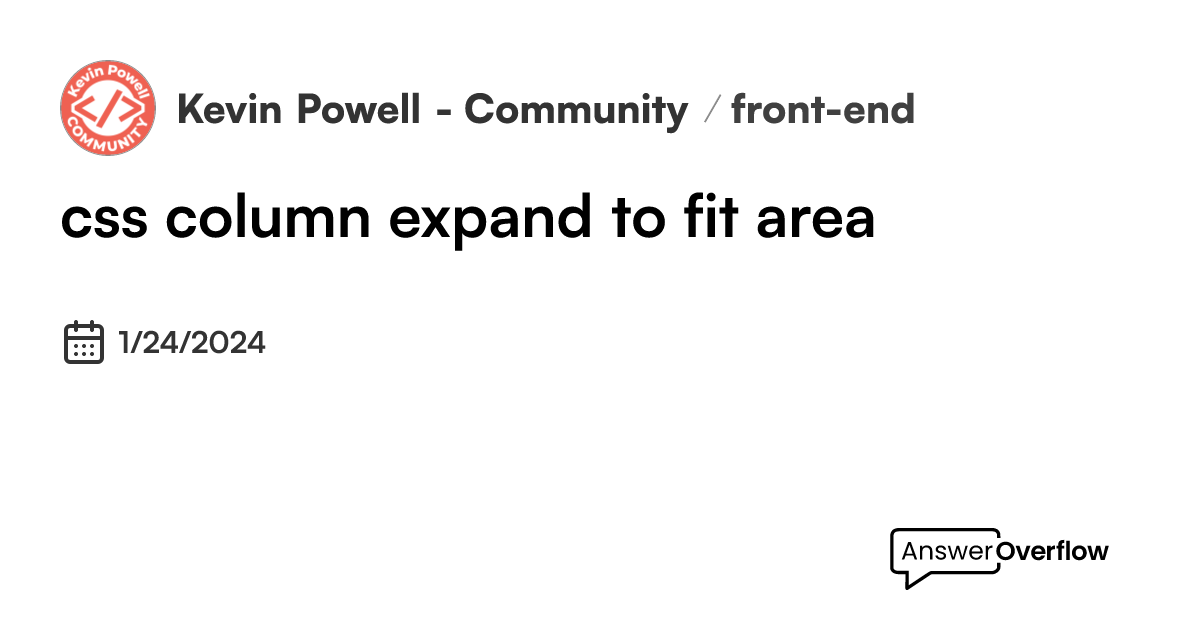 css column expand to fit area - Kevin Powell - Community