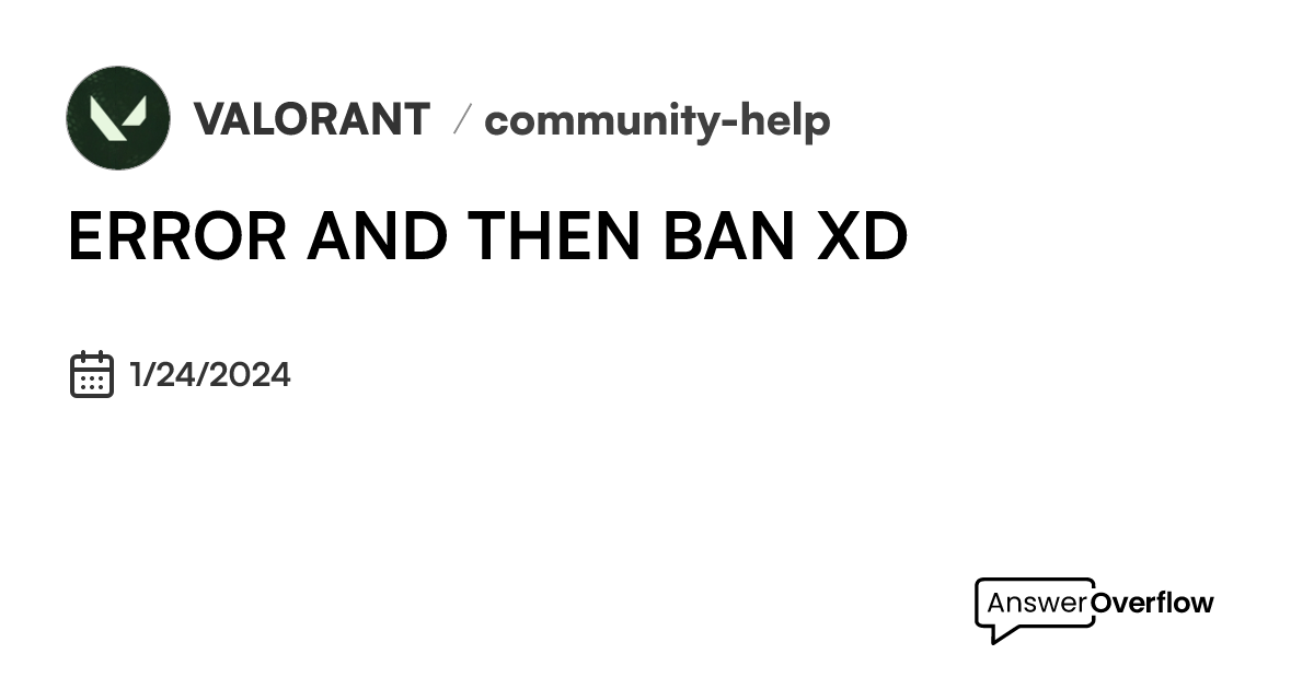 ERROR AND THEN BAN XD - VALORANT