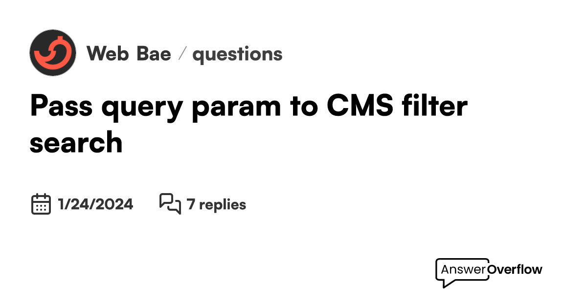 Pass query param to CMS filter search. - Web Bae