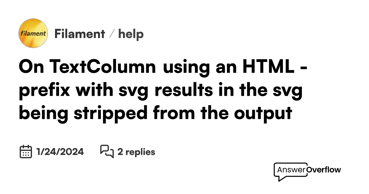 On TextColumn using an HTML ->prefix() with results in the svg being stripped from the output ...