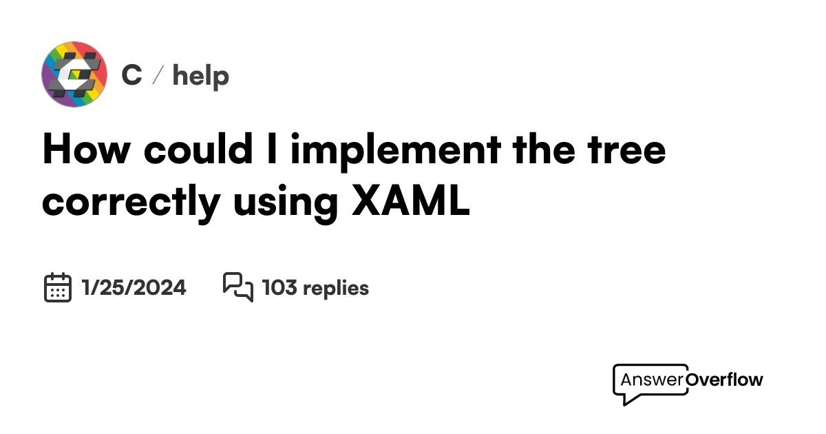 How could I implement the tree correctly using XAML? - C#