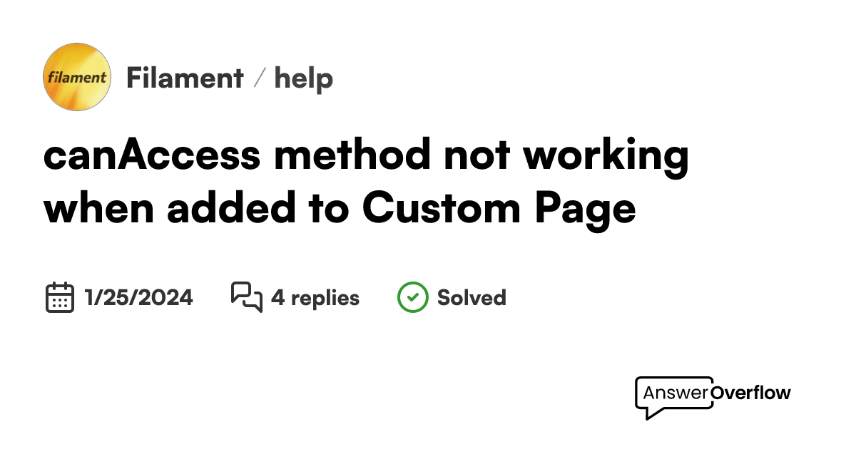 canAccess() method not working when added to Custom Page - Filament