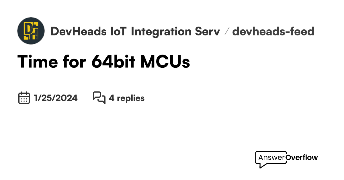 Time for 64bit MCUs? - DevHeads IoT Integration Server