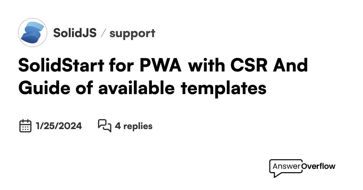SolidStart for PWA with CSR? And Guide of available templates. - SolidJS