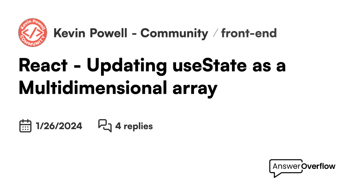 React - Updating useState as a Multidimensional array. - Kevin Powell - Community