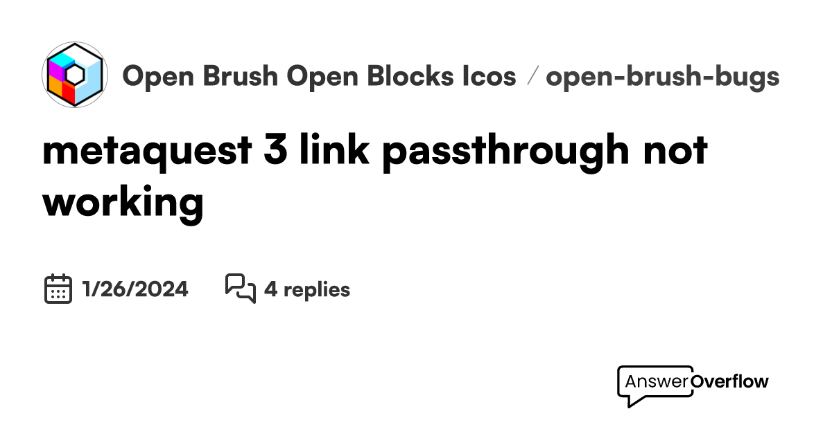 Metaquest 3 Link Passthrough Not Working Open Brush Open Blocks Icosa Gallery 