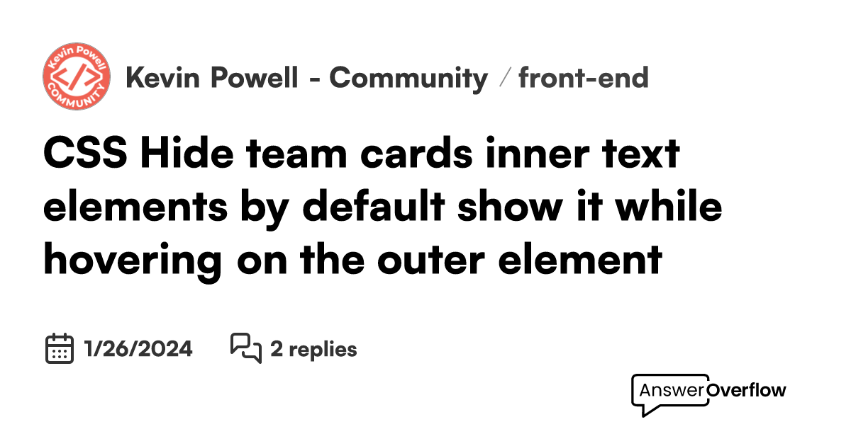 Css Hide Team Cards Inner Text Elements By Default Show It While Hovering On The Outer