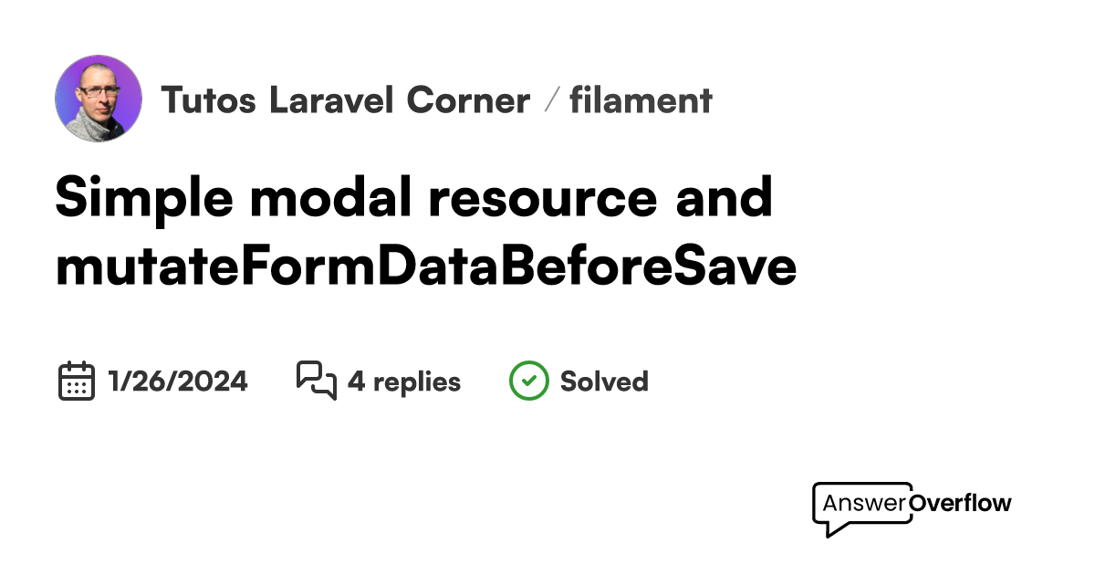 Simple (modal) resource and mutateFormDataBeforeSave() - Tuto's Laravel Corner