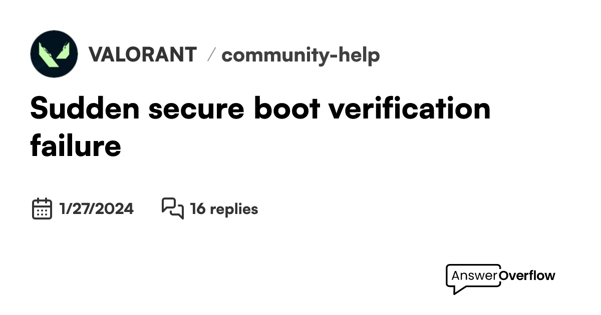 Sudden secure boot verification failure - VALORANT