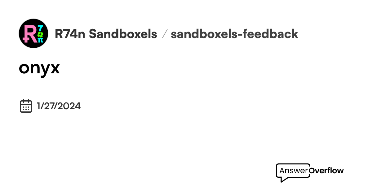 *onyx - 🚨 R74n / Sandboxels