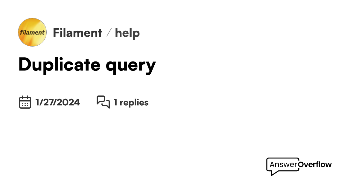 Duplicate query - Filament