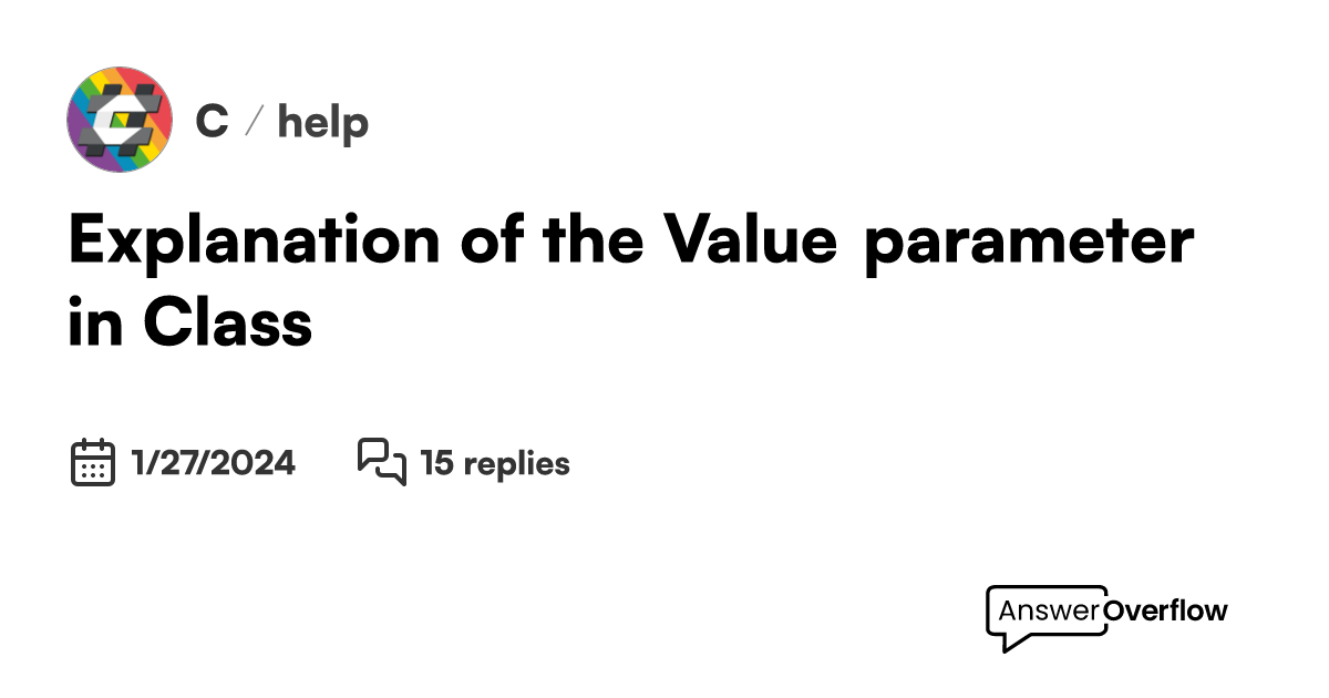 Explanation Of The Value Parameter In Class Constructor C