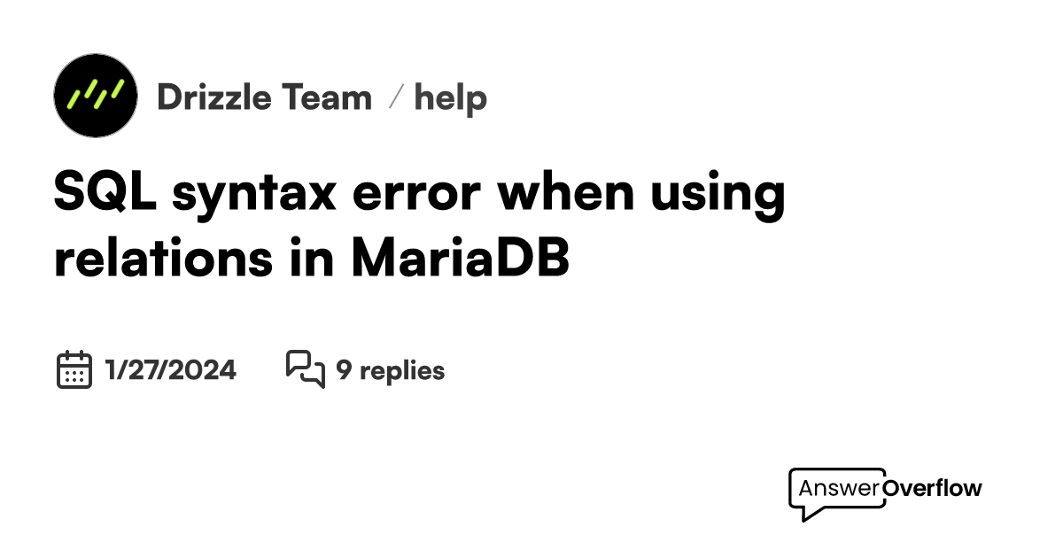 Sql Syntax Error When Using Relations In Mariadb Drizzle Team