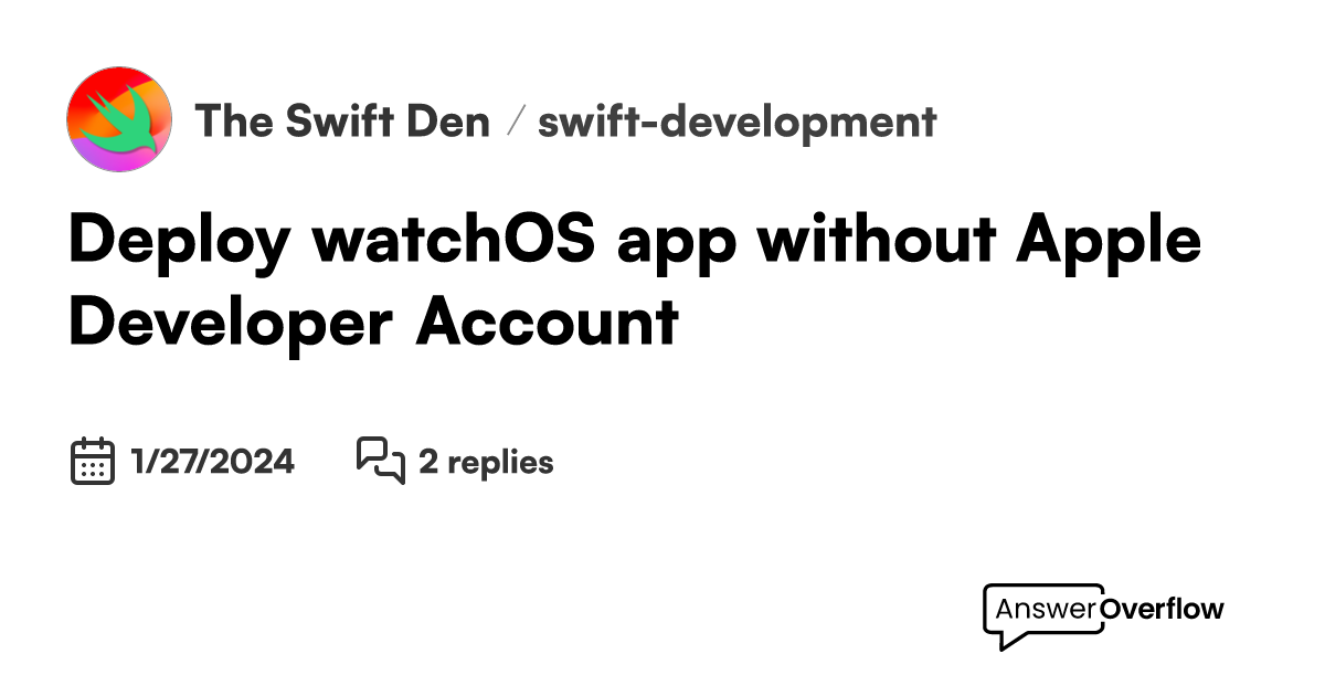 Deploy watchOS app without Apple Developer Account - The Swift Den