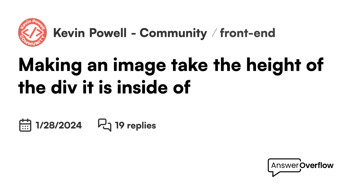 Making an image take the height of the div it is inside of - Kevin Powell - Community