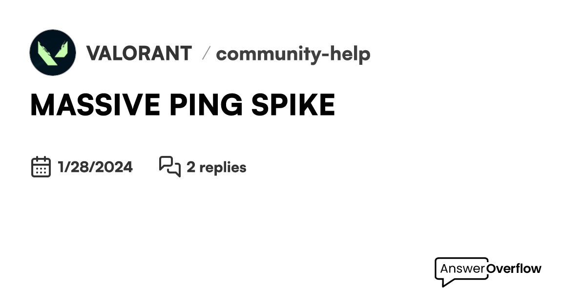 MASSIVE PING SPIKE - VALORANT