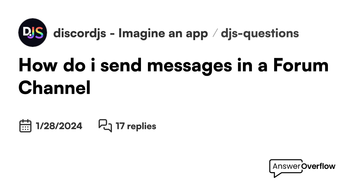 How do i send messages in a Forum Channel - discord.js - Imagine an app