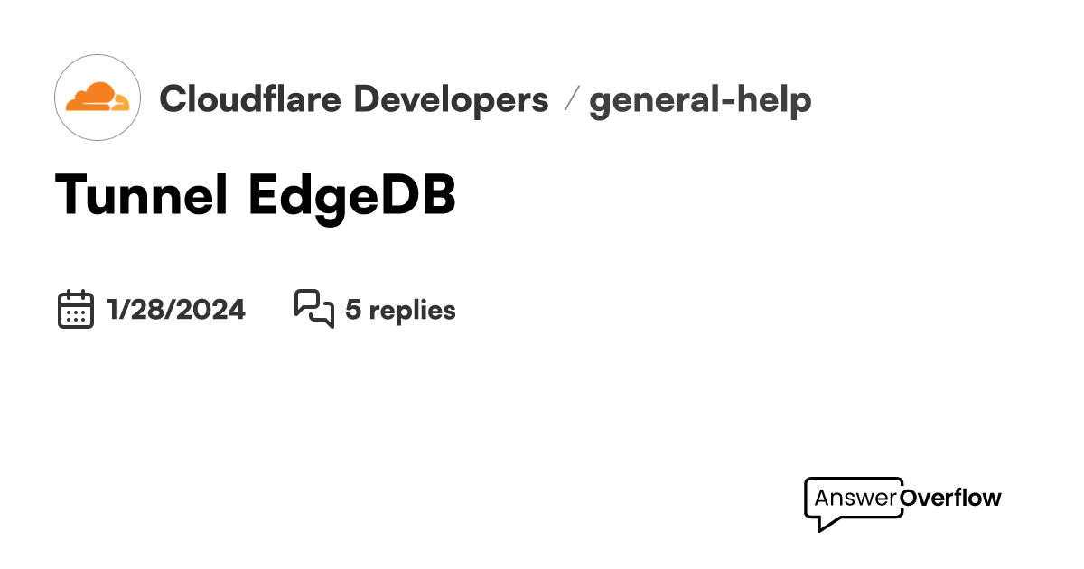 Tunnel + EdgeDB - Cloudflare Developers