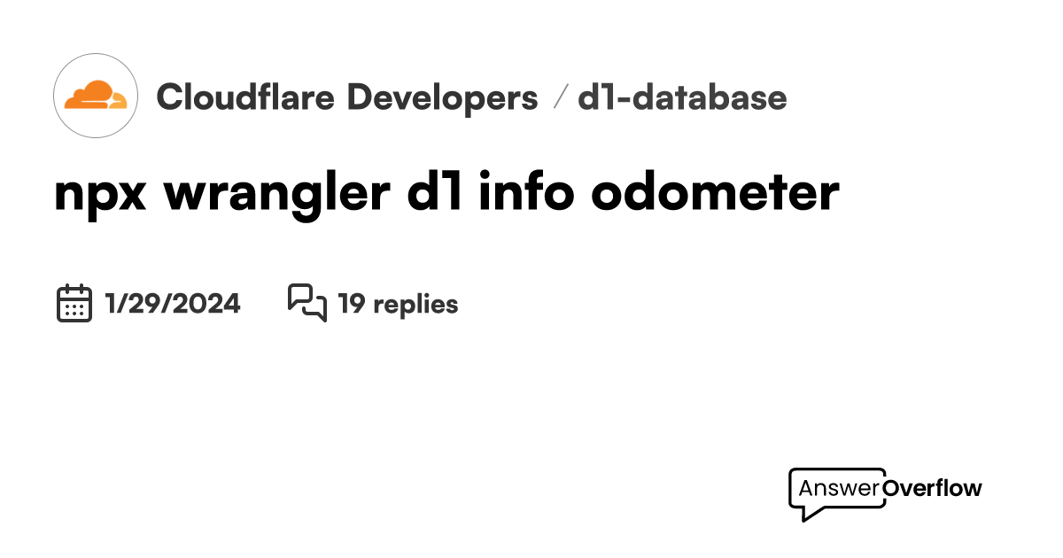 npx wrangler d1 info odometer 1 ┌────────────┬───────────────────