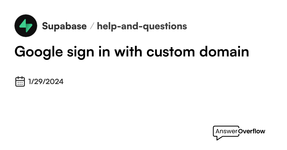 Google sign in with custom domain - Supabase