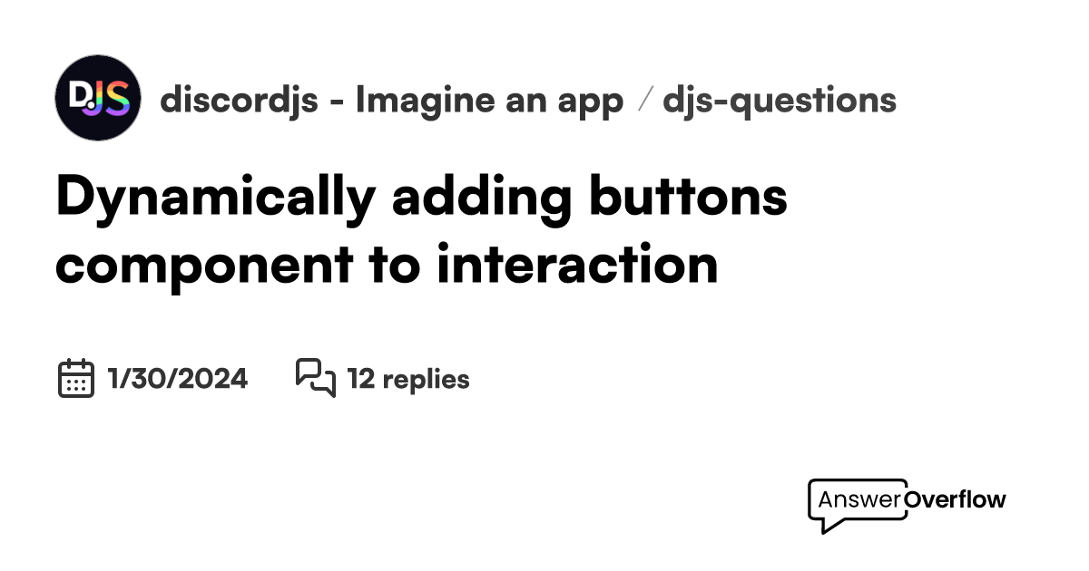 Dynamically Adding Buttons Component To Interaction Discordjs Imagine An App