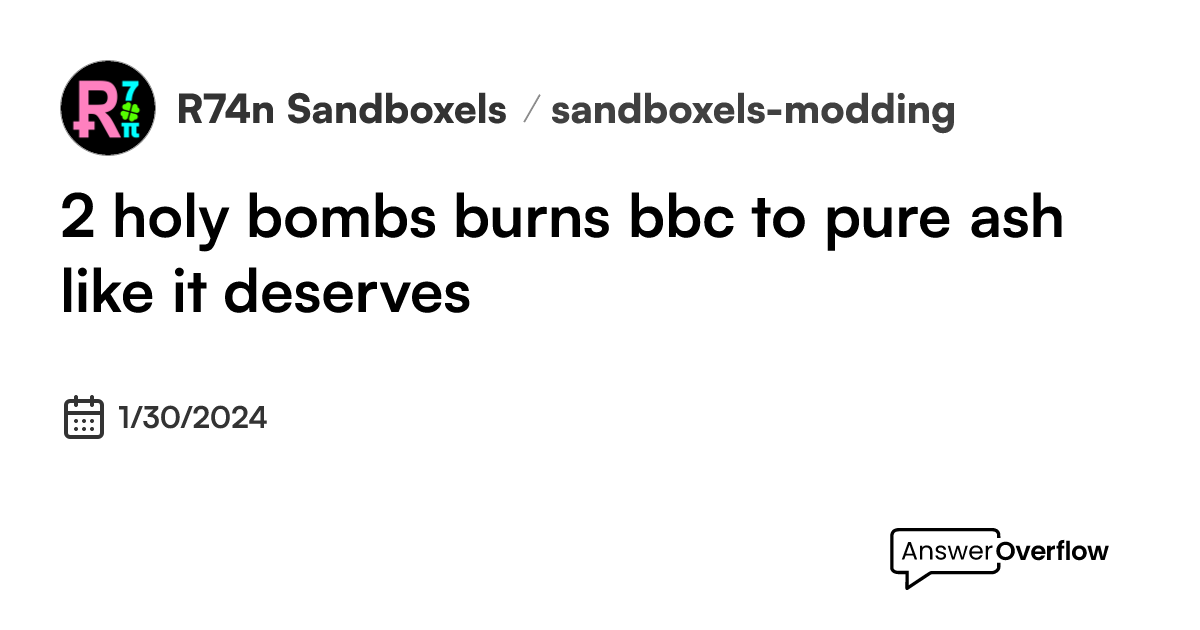 2 holy bombs burns bbc to pure ash like it deserves - 🚨 R74n / Sandboxels