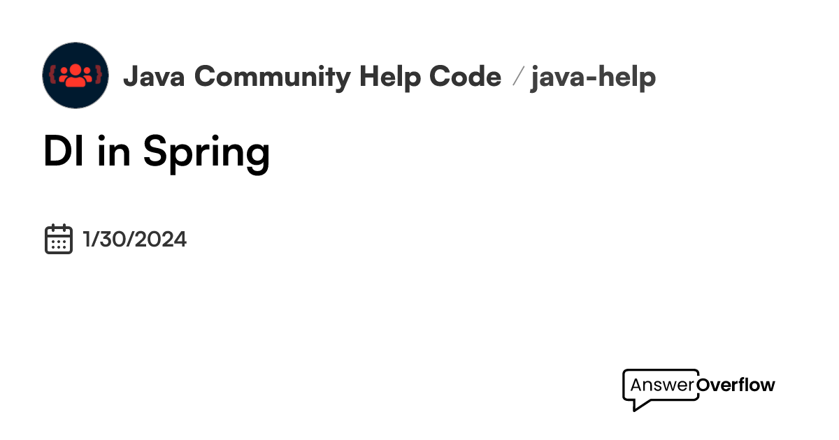DI in Spring - Java Community | Help. Code. Learn.