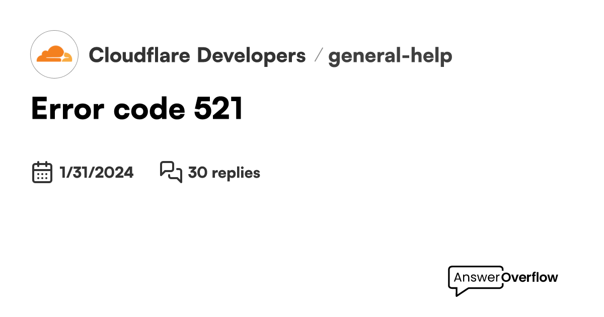Error code 521 - Cloudflare Developers