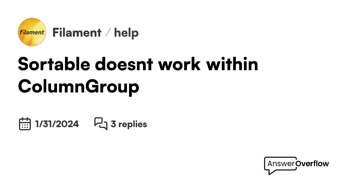 Sortable doesn't work within ColumnGroup? - Filament