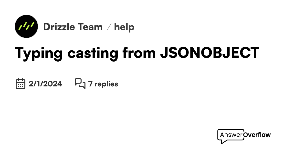 Typing casting from JSON_OBJECT() - Drizzle Team