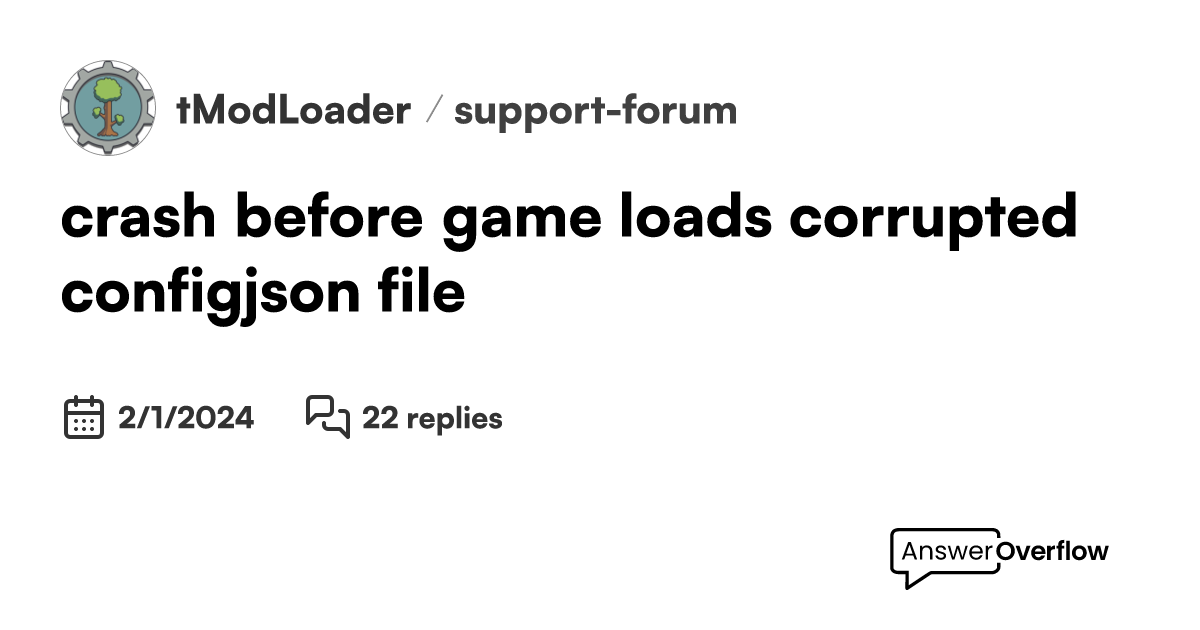 crash before game loads, corrupted config.json file - tModLoader