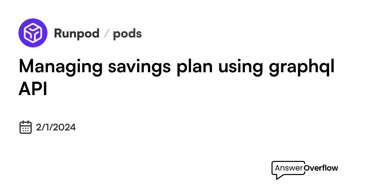 Managing savings plan using graphql API - RunPod