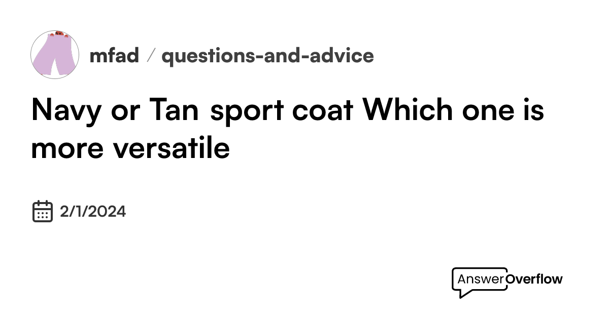 Navy or Tan sport coat? Which one is more versatile? - mfad
