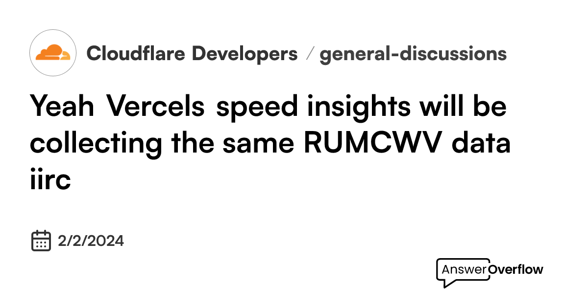 Yeah Vercel's speed insights will be collecting the same RUM/CWV data ...