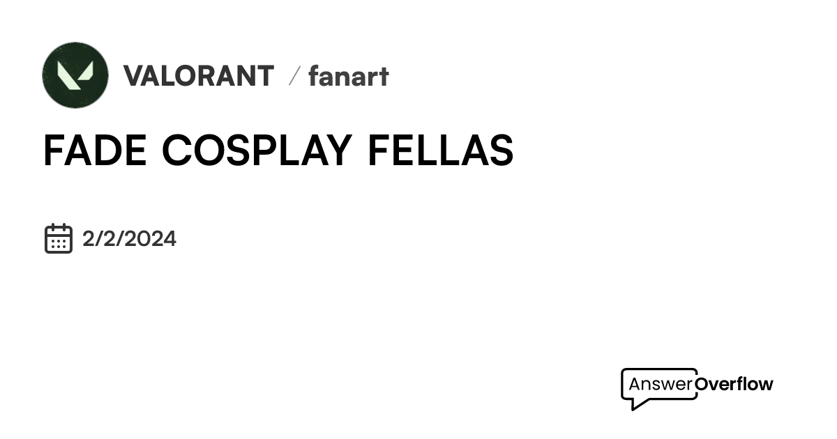 FADE COSPLAY FELLAS - VALORANT