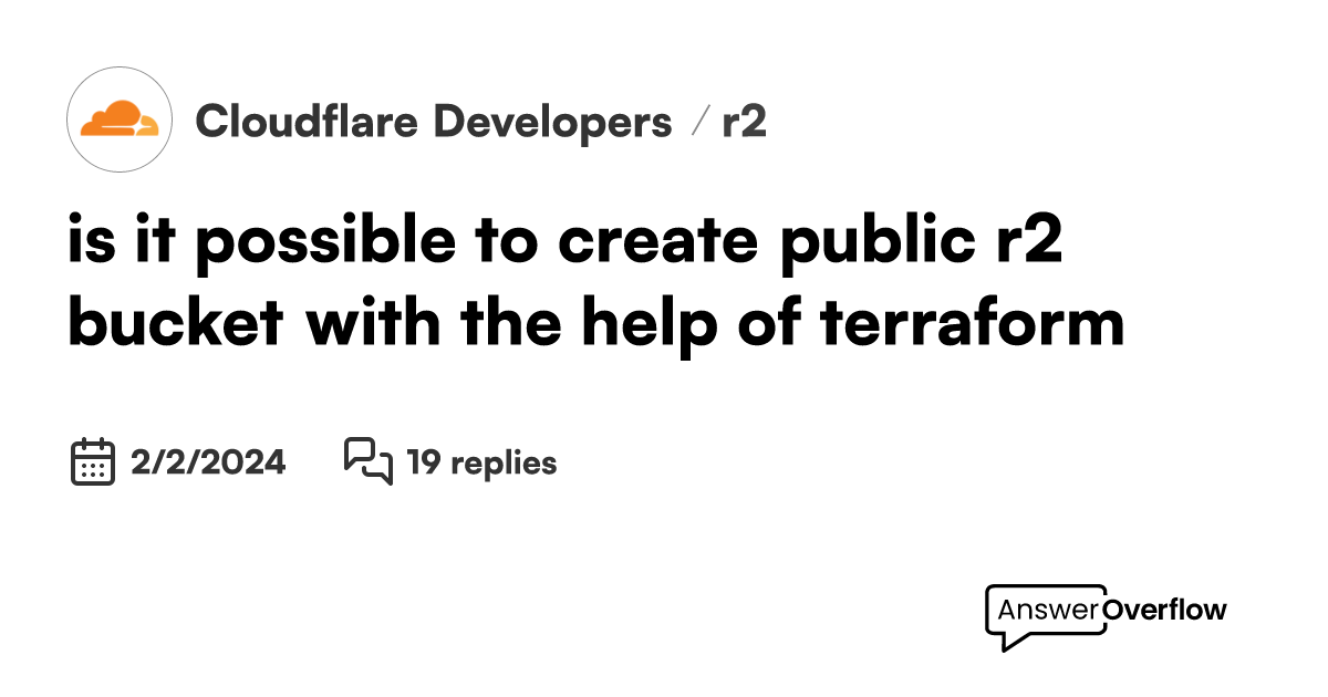 is it possible to create public r2 bucket with the help of terraform? - Cloudflare Developers