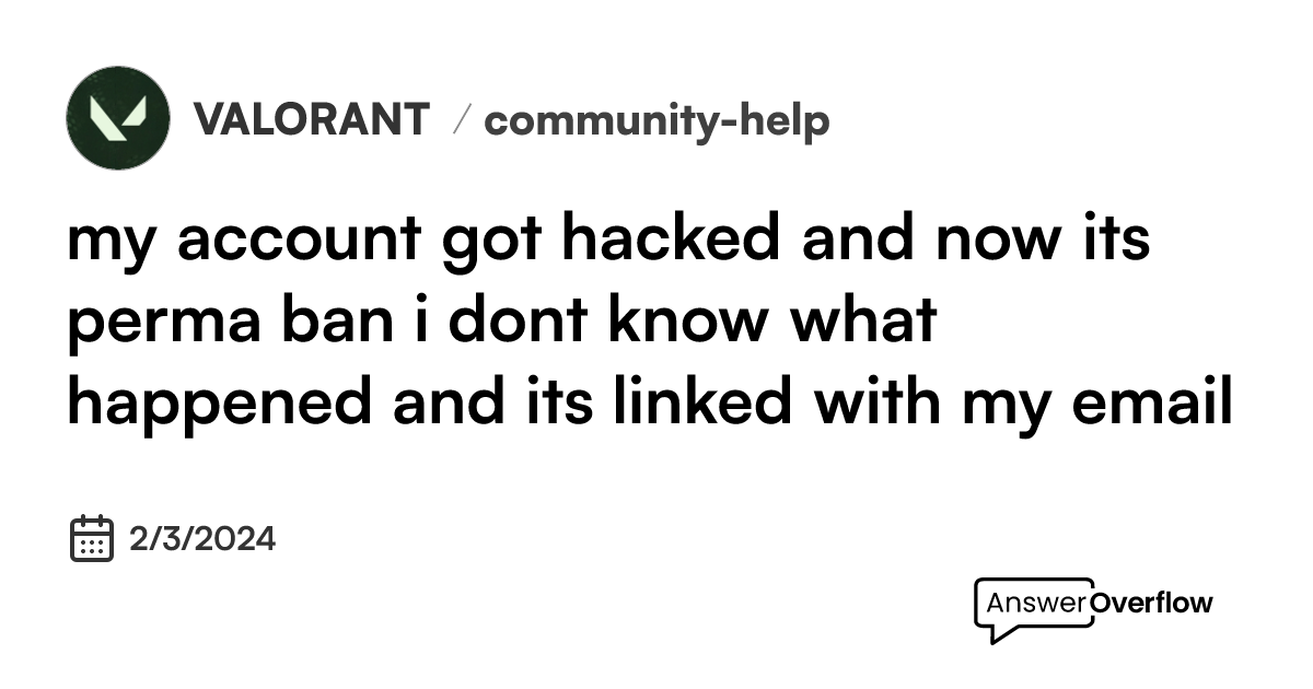 my account got hacked and now its perma ban i dont know what happened ...